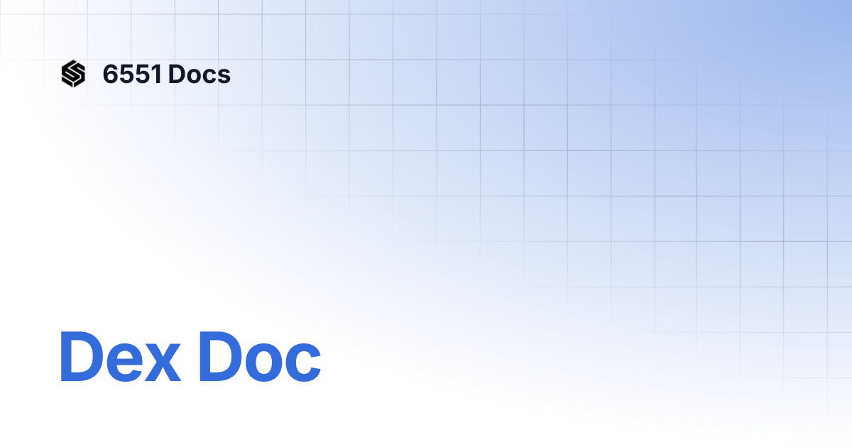 Dex Doc | 6551 Docs
